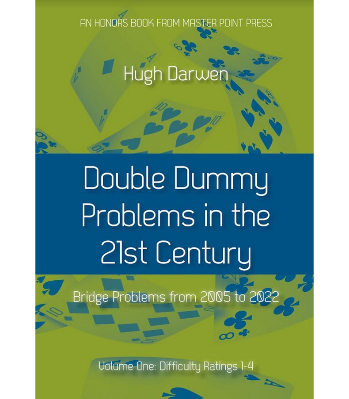 Double Dummy Problems in the 21st Century - Bidding | Masterpointpress.com